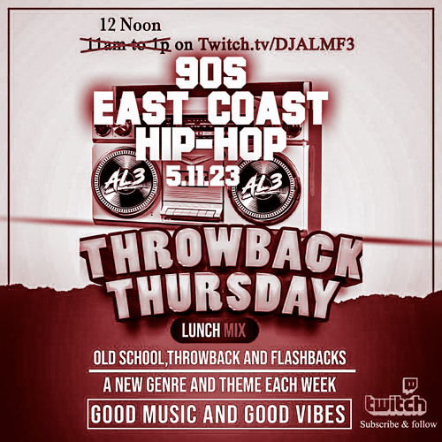 Stream AL3: Throwback Thursday Lunch Mix 5.11.23 90s East Coast Hip-Hop ...
