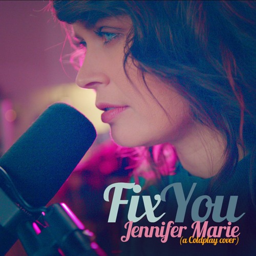 Stream Fix You (Cover) by JenniferMarieCrutchfield | Listen online for ...