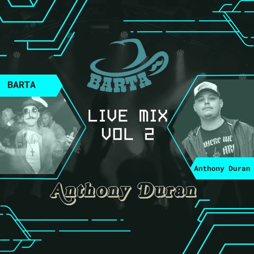 Stream BARTA x Anthony Duran LIVE MIX VOL 2 by BARTA | Listen online ...