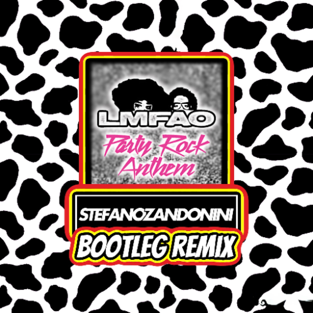 Stream LMFAO - Party Rock Anthem (Stefano Zandonini Bootleg Rmx ...
