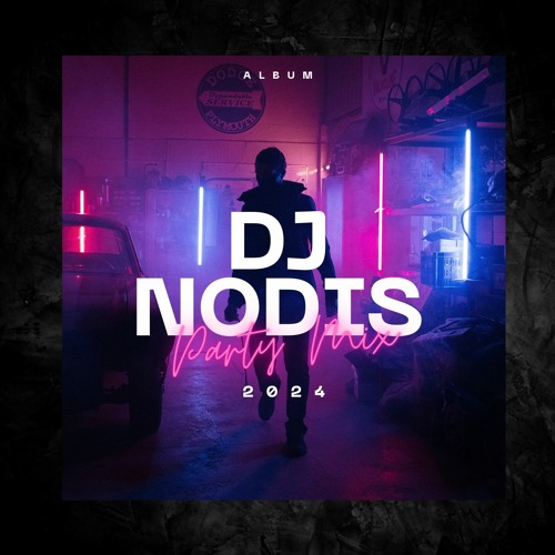 Stream DJ Nodis | Listen to DJ Nodis - Party Mix 2024 playlist online ...