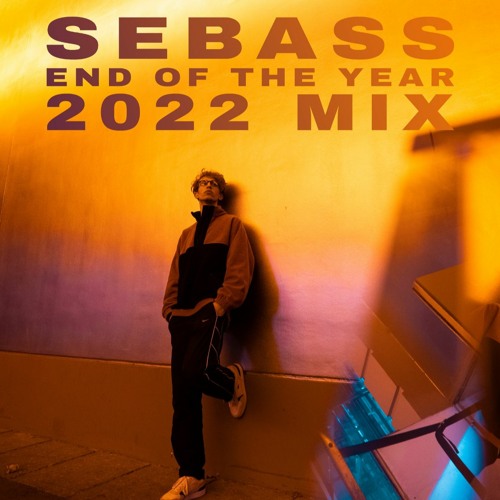 Stream SEBASS - END OF YEAR 2022 MIX by Sebass | Listen online for free ...