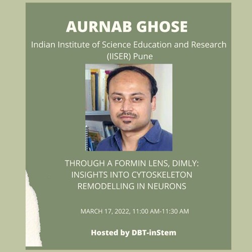 Stream episode Cytoskeleton Remodelling in Neurons by Dr. Aurnab Ghose ...