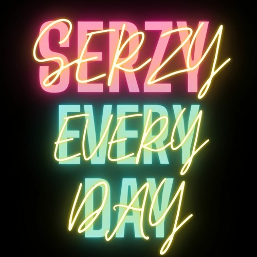 Stream SERZY | Listen to Song Every Day Challenge playlist online for ...