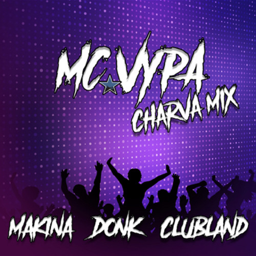 Stream MC VYPA - Charva Mix by MC_VYPA | Listen online for free on ...