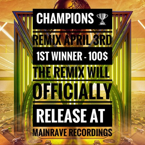 Stream Champions Acapella (Remix) [Free Download] by Mainrave ...