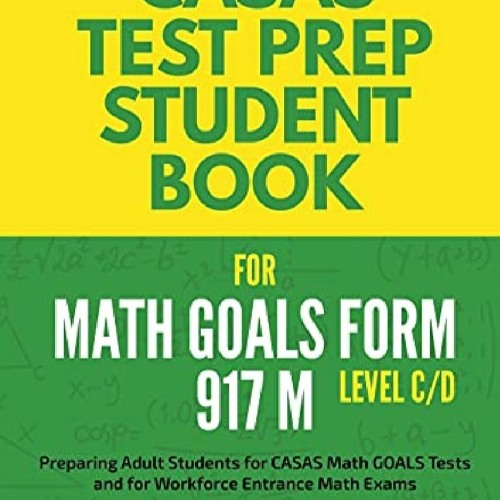Stream $PDF$/READ/DOWNLOAD CASAS Test Prep Student Book for Math GOALS ...