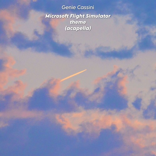 Stream Microsoft Flight Simulator theme (acapella) by Genie Cassini ...