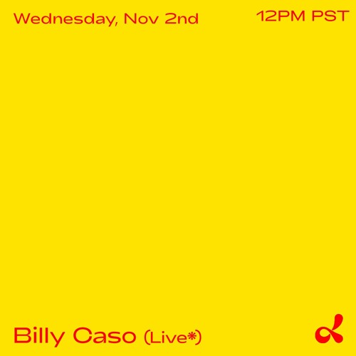 Stream Billy Caso Live Set* @ Dublab / Los Angeles (02.11.2022) by ...