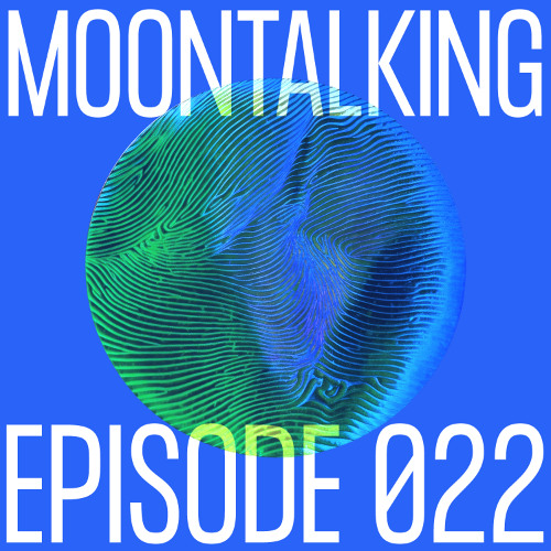 Moontalk - Moontalking 022 2025-08-21