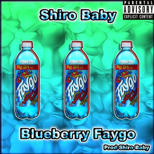 Stream Blueberry Faygo [Prod Shiro Baby] by Shiro Baby | Listen online ...