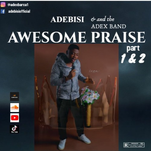 Stream ADEBISI - AWESOME PRAISE 2 by Adebisi Adeliyi | Listen online ...