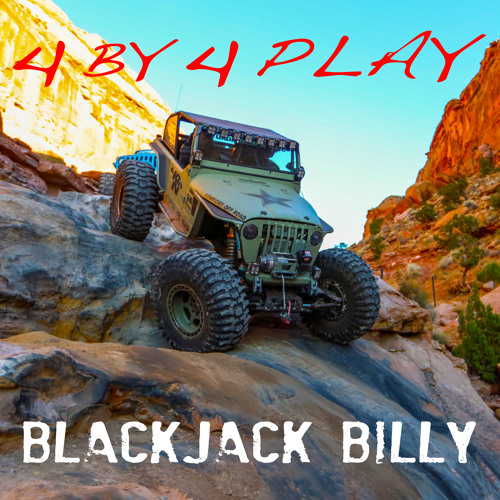 Stream 4 X 4 Play by Blackjack Billy Music | Listen online for free on ...