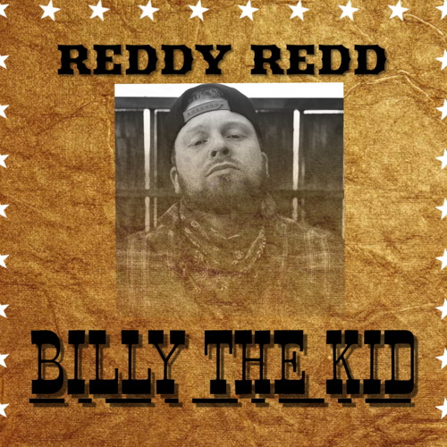 Stream Billy The Kid by Reddy Redd | Listen online for free on SoundCloud