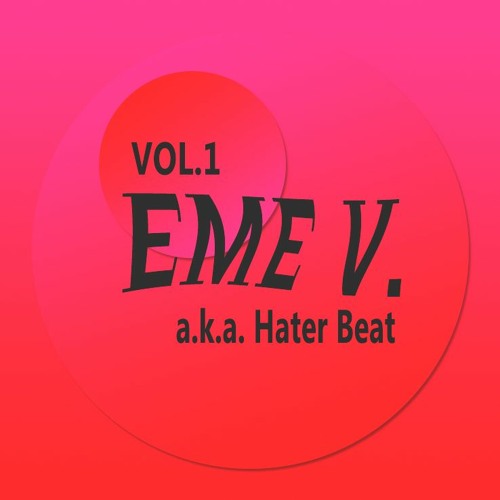 Stream Eme V a.k.a. @ Hater Beat Mix VOL. 1 by Hater.Beat | Listen ...