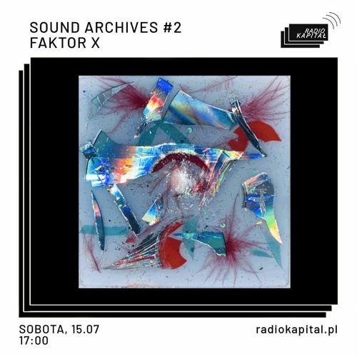 Stream Sound Archives #2 – Faktor X by synergycult | Listen online for ...