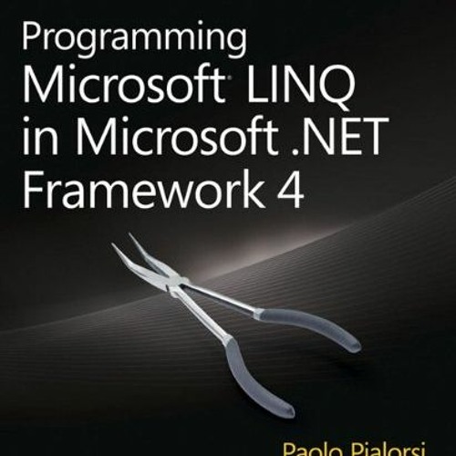 Stream [DOWNLOAD] Programming Microsoft® LINQ in Microsoft .NET Framework 4 from NicoleHorton ...