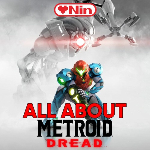 Stream LOVENIN Live - All About [Episode 31] - Metroid Dread by LOVENIN | Listen online for free ...