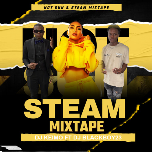 Stream episode HOT SUN AND STEAM MIXTAPE - DJ KEIMO X DJ BLACKBOY by Hennessy Black Sound ...