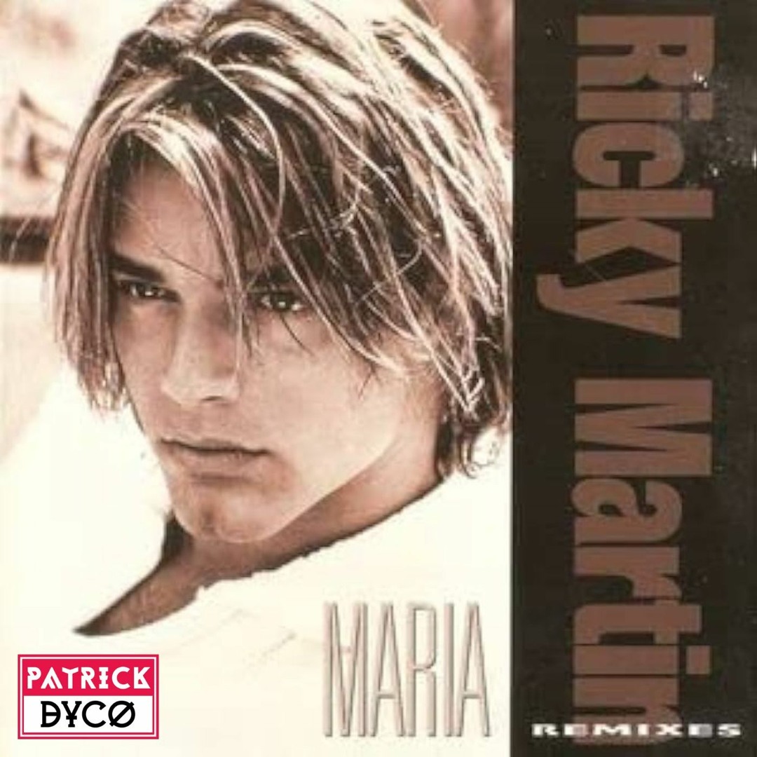 Stream Ricky Martin - MARIA (Patrick Dyco Remix) [FREE DOWNLOAD] by ...