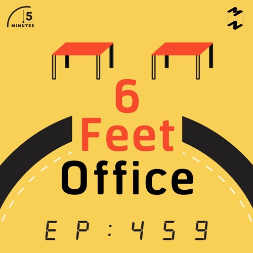 Stream 5 Minutes EP 459 6 Feet Office by Mission to the Moon Podcast ...