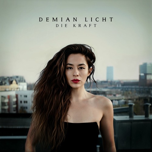 Stream Die Kraft by Demian Licht | Listen online for free on SoundCloud