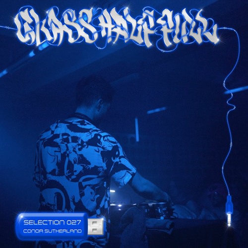 Stream GLASS HALF FULL SELECTIONS 027 // GUEST MIX - CONOR SUTHERLAND ...