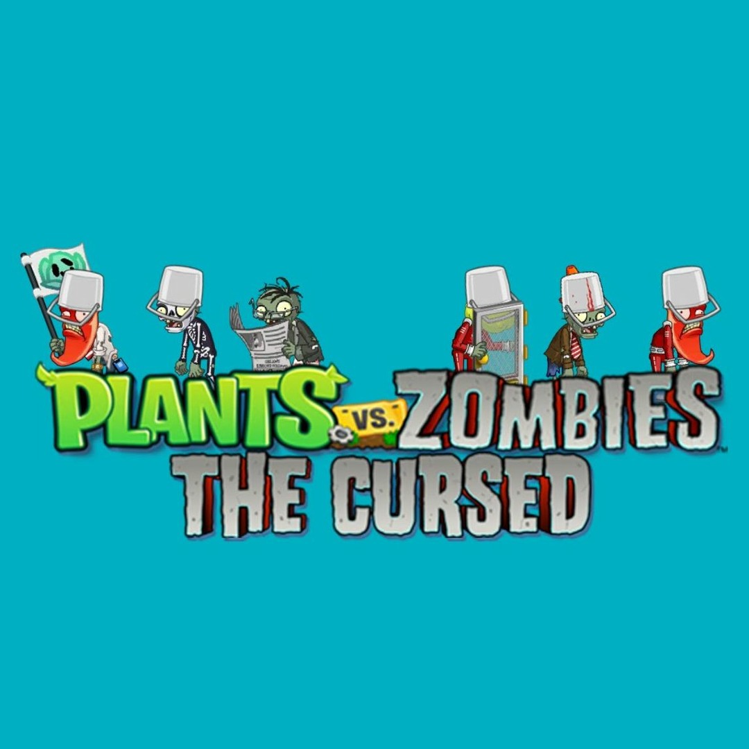 Stream Brainiac Maniac 1.0 - Plants vs. Zombies The Cursed by Jeffrey ...