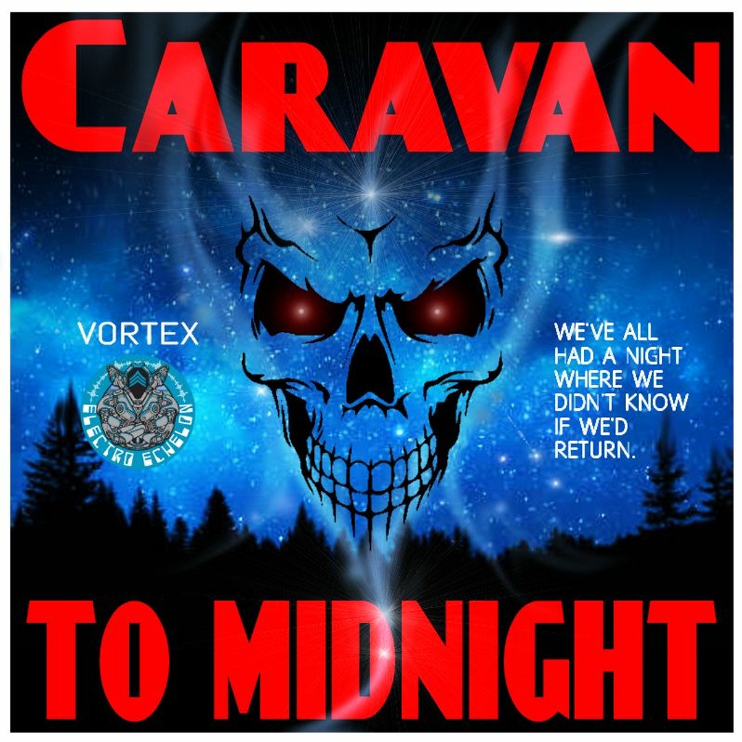 Stream CARAVAN TO MIDNIGHT by Vortex | Listen online for free on SoundCloud