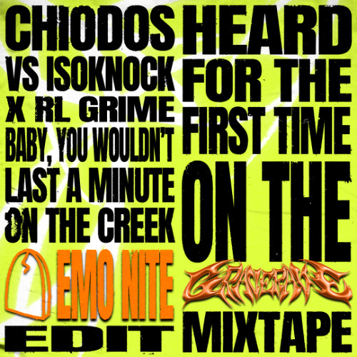 Stream Chiodos, ISOKnock, RL Grime - Baby, You Wouldn't Last A Minute ...