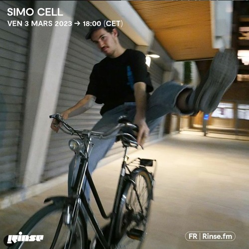 Stream Simo Cell - 03 Mars 2023 by Rinse France | Listen online for ...