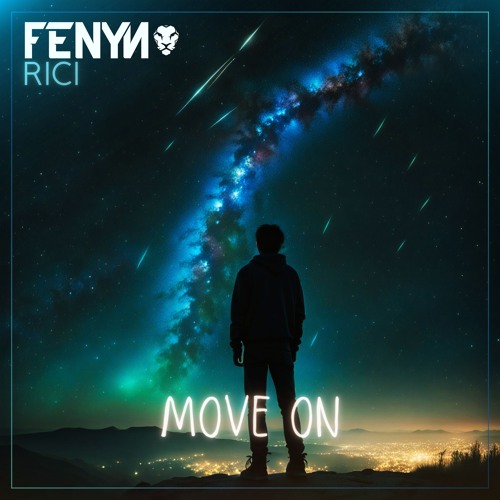 Stream Fenyn - Move On ft. RICI (Radio Edit) by FENYN | Listen online ...