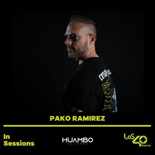Pako Ramirez - LOS40 Dance In Sessions 2024-07-09