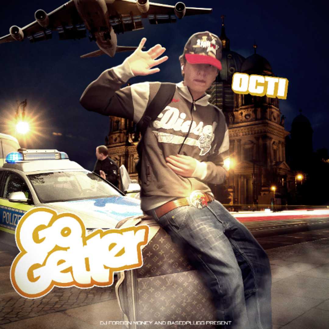 Stream OCTI - GO GETTER (PROD. BASEDPLUGG) by DJ Foreign Money | Listen ...