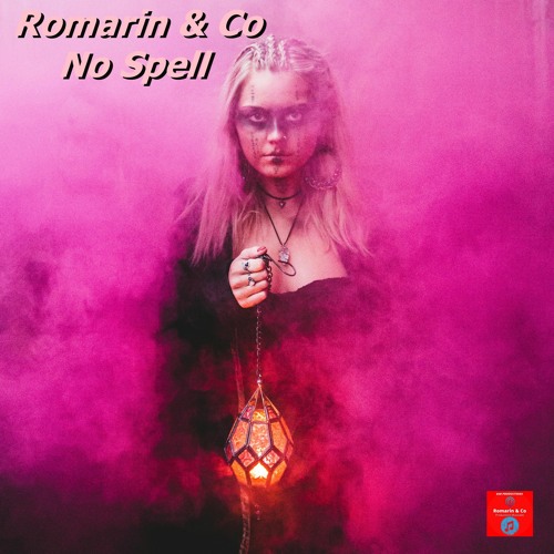 Stream No Spell by Romarin & Co | Listen online for free on SoundCloud