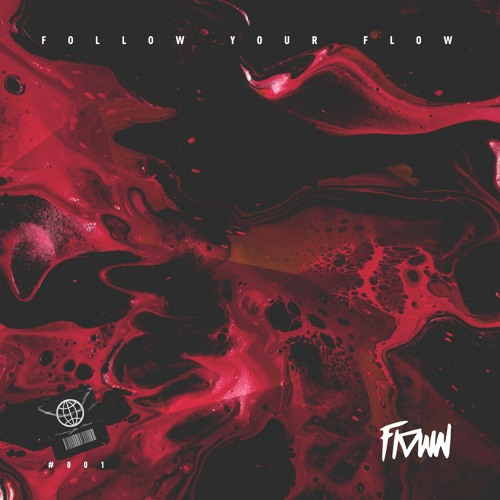 Stream FOLLOW YOUR FLOW #001 by Floww | Listen online for free on ...