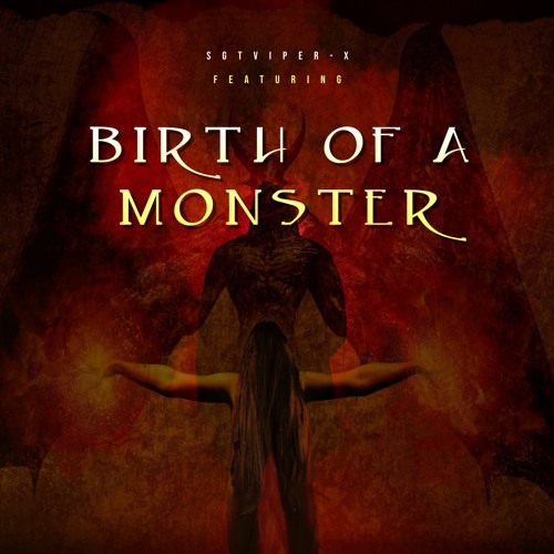 Stream Birth Of A Monster (Remastered) by Sgtviper-X | Listen online ...