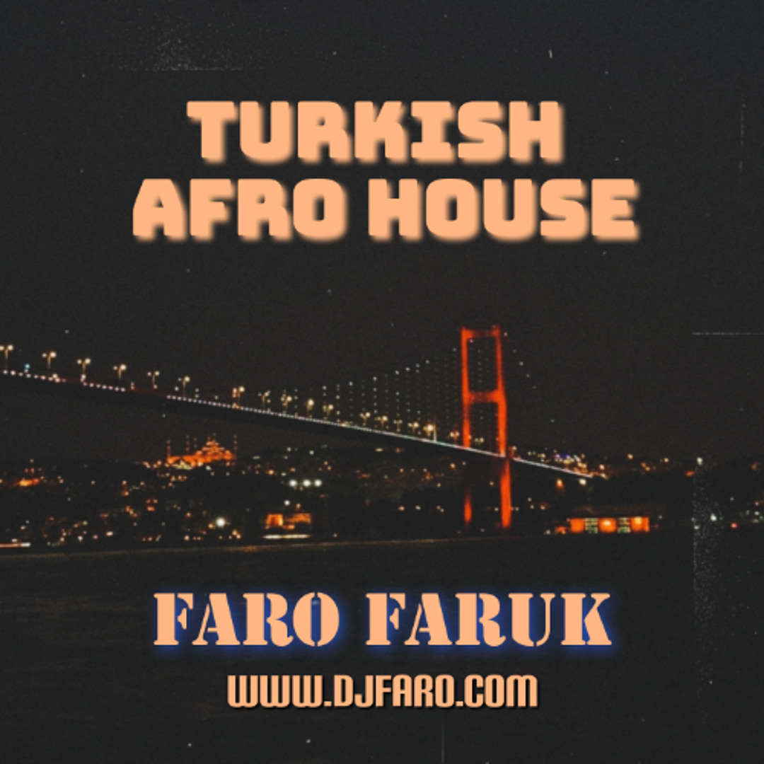 Stream FARO FARUK - TURKISH AFRO HOUSE by FARO FARUK (Official) | Listen online for free on ...