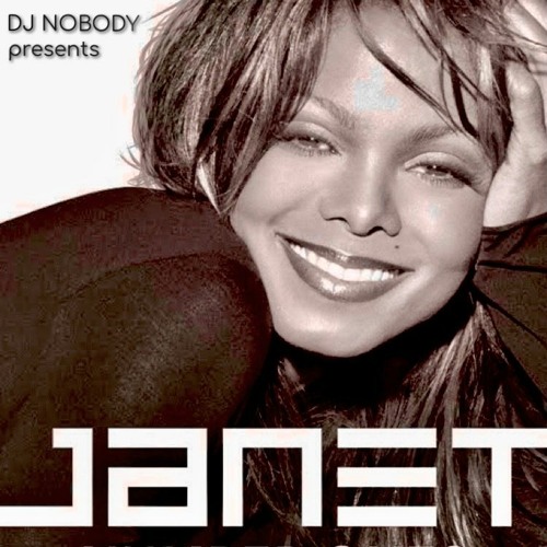 Stream DJ NOBODY presents JANET JACKSON MIX by DJ NOBODY | Listen ...