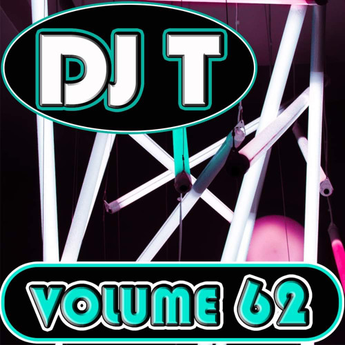 Stream DJ T Volume 62 by DJ T | Listen online for free on SoundCloud