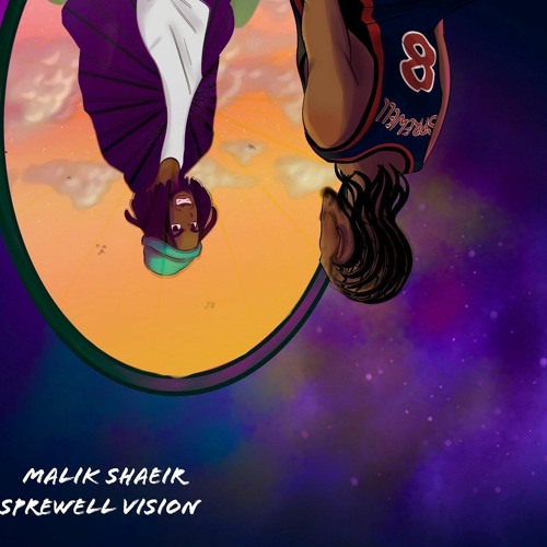 Stream Malik Shaeir Sprewell Vision by Malik Shaeir | Listen online for ...