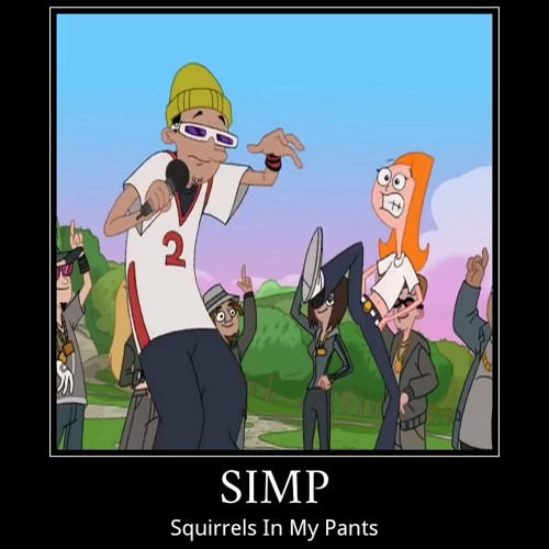 Stream S.I.M.P (Squirrels in My Pants) - Phineas and Ferb (NJ Remix ...