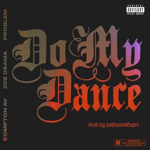 Stream Compton Av Zoe Osama Jason Martin - Do my Dance (Go Av) by ...