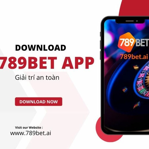 Stream App 789bet Được Tải Nhiều Nhất Trên CH Play by 789bet | Listen online for free on SoundCloud