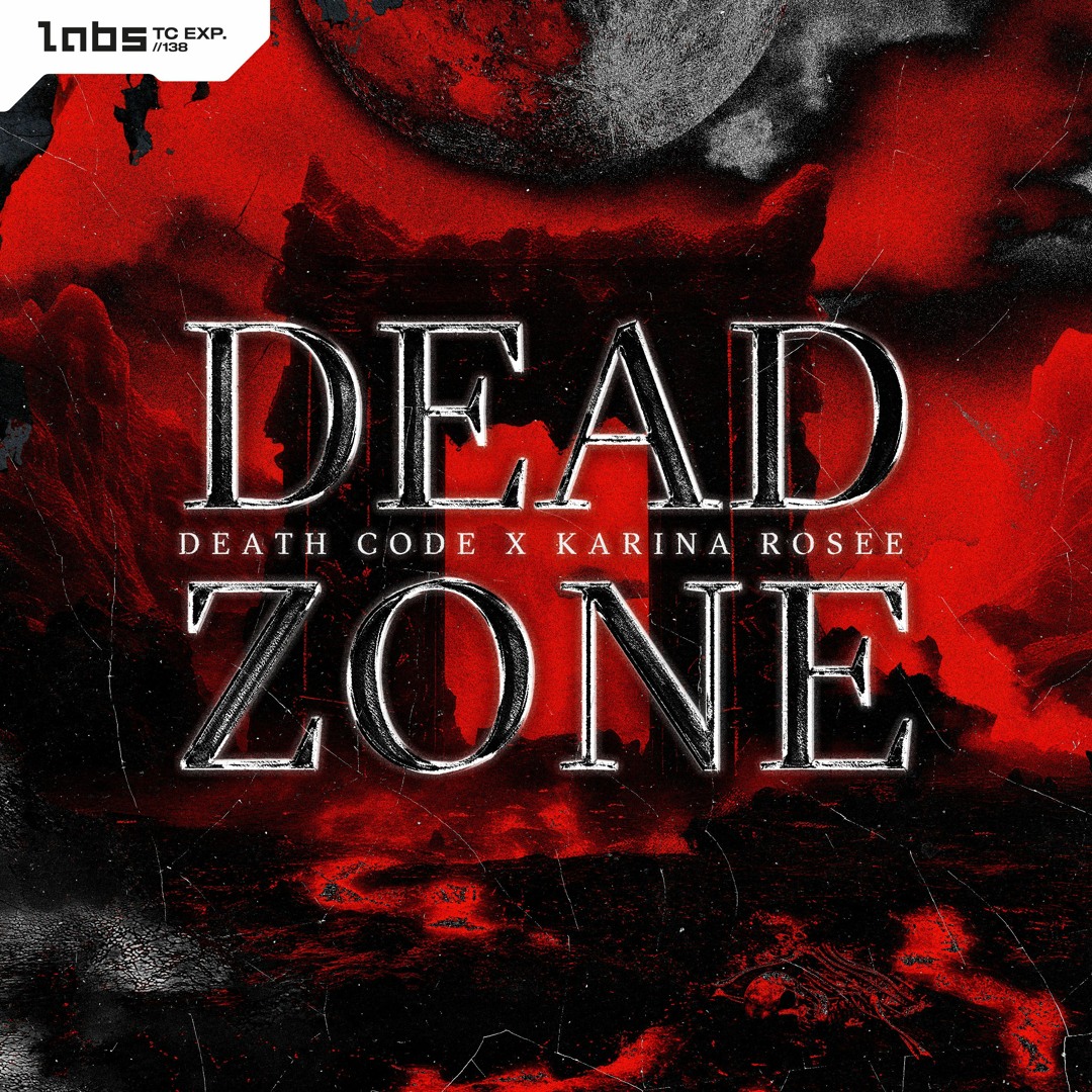 Stream DEATH CODE & KARINA ROSEE - DEAD ZONE by 𝐃𝐄𝐀𝐓𝐇 𝐂𝐎𝐃𝐄 | Listen ...