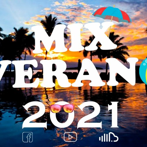 Stream ☀️Mix Verano 2021☂️ | Dakiti, Tan enamorado, Miedito o que, Chica ideal | BY KRIS⚡ by DJ ...