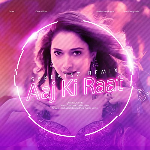 Aaj Ki Raat | Stree 2 | Tamannaah Bhatia | Sachin-Jigar | Madhubanti ...