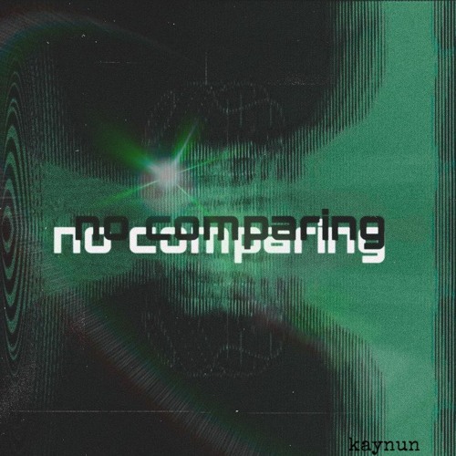 Stream no comparing (prod. youngtaylor) by kaynun | Listen online for ...