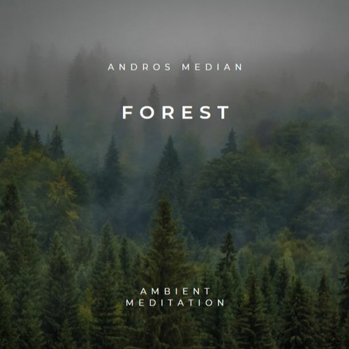 Stream Forest One by Andros Median | Listen online for free on SoundCloud