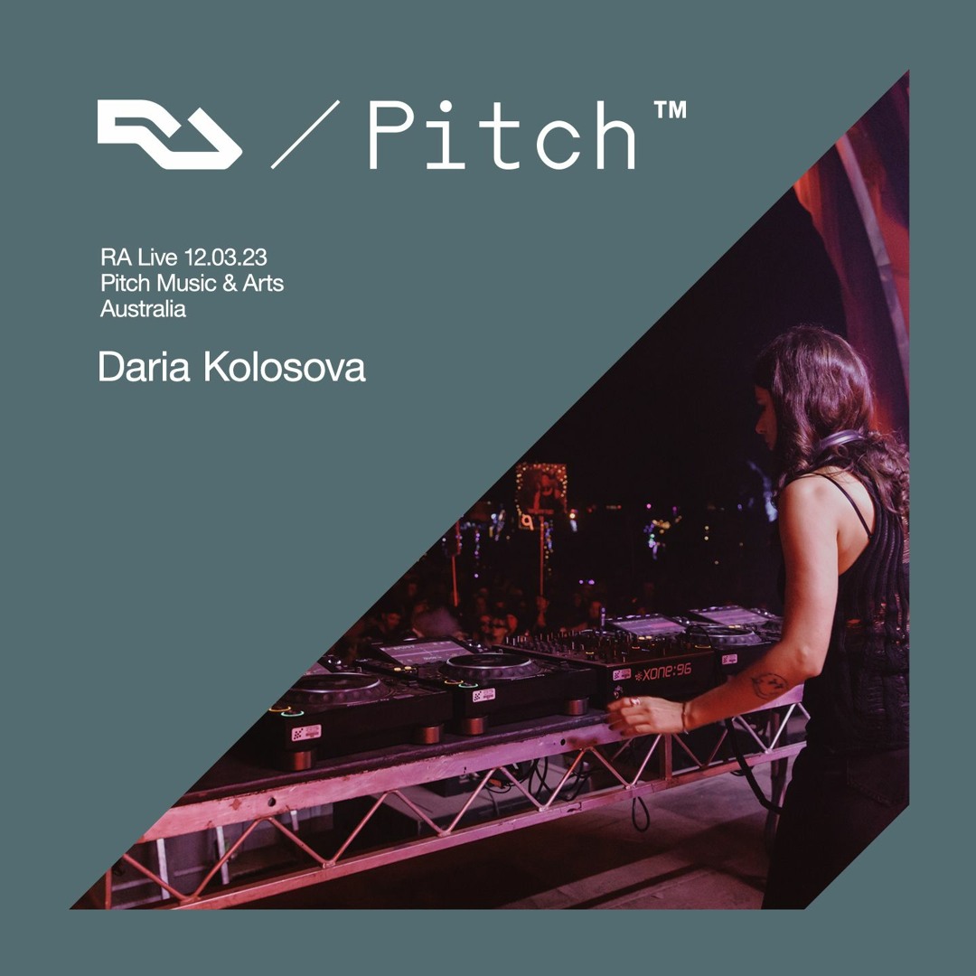 Stream RA Live - 12.03.23 - Daria Kolosova - Pitch Music & Arts by ...